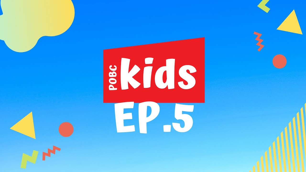 POBC KIDS | Ep. 5. - YouTube