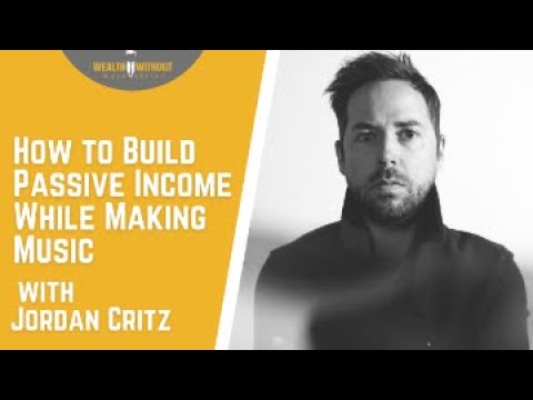 How to Build Passive Income While Making Music with Jordan Critz - YouTube