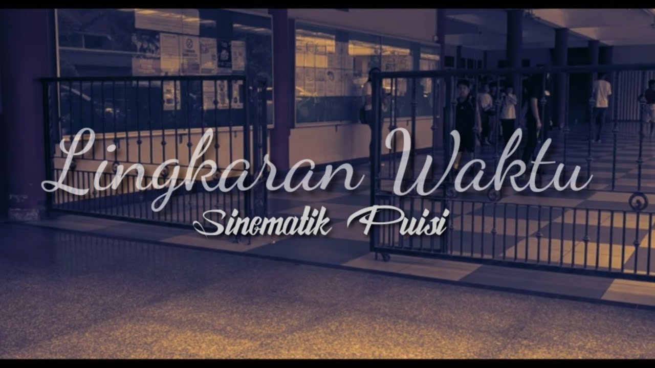 Musikalisasi Puisi Terbaru : Lingkaran Waktu By Hendri Eka Putra - YouTube