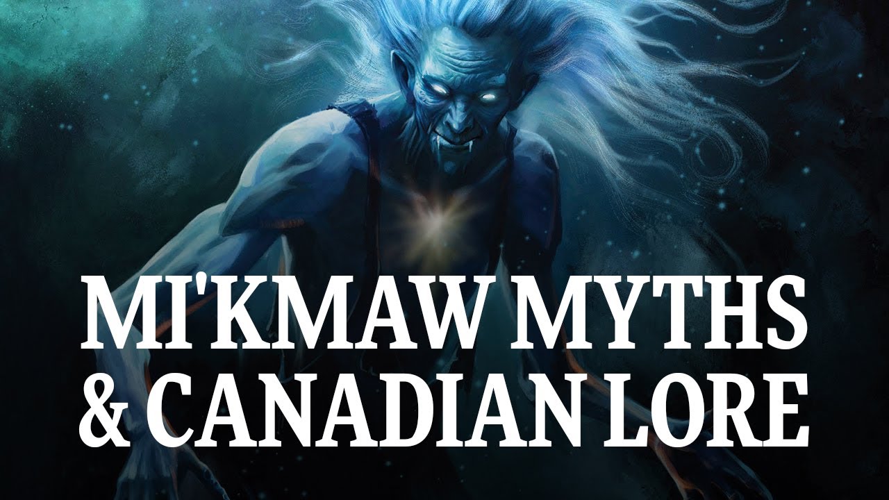 Mi'kmaw Myths & Canadian Lore (A Podcast) - YouTube