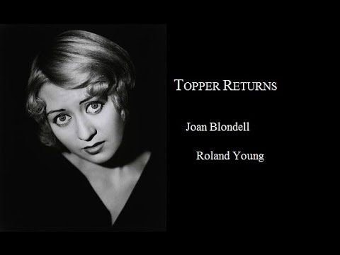 Topper Returns 1941 -Roland Young/Joan Blondell/Carole Landis - YouTube