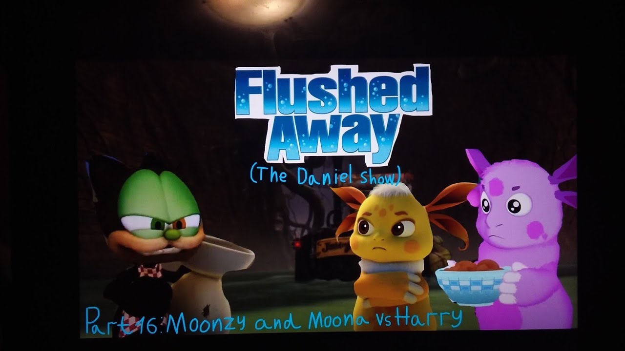 Flushed away ( The Daniel Show ) Part 16 - Moonzy & Moona vs Harry ...