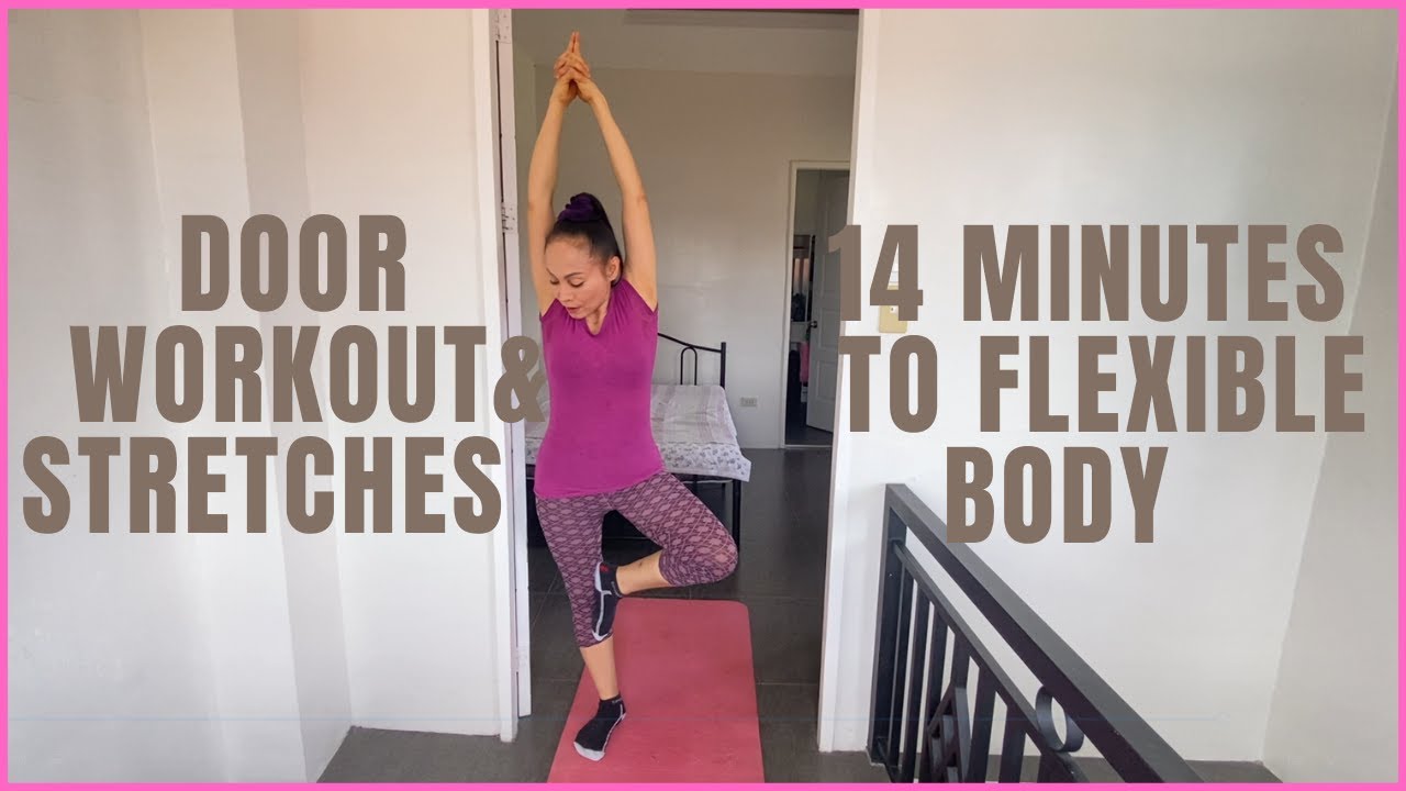 Door Workout & Stretches-2 ll 14 Minutes to Flexible Body ll Relaxing ...