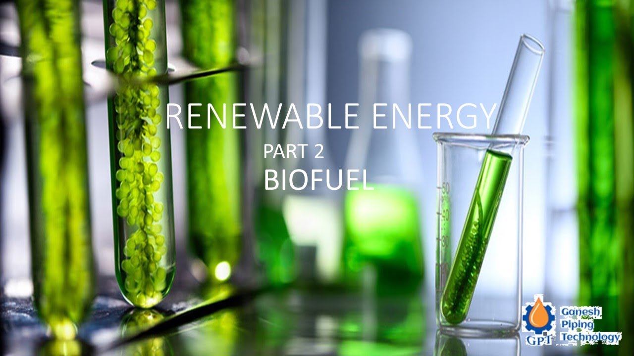 Renewable Energy - BioFuels Episode 02 - YouTube