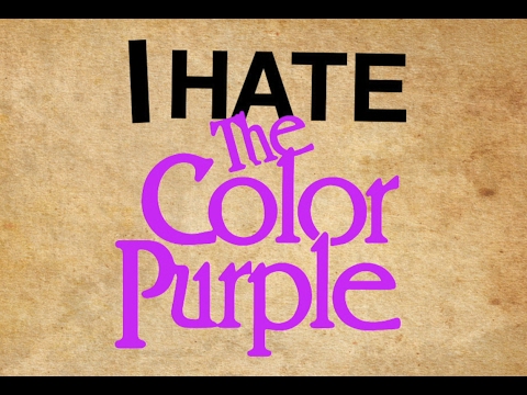 I Hate the Color Purple - YouTube