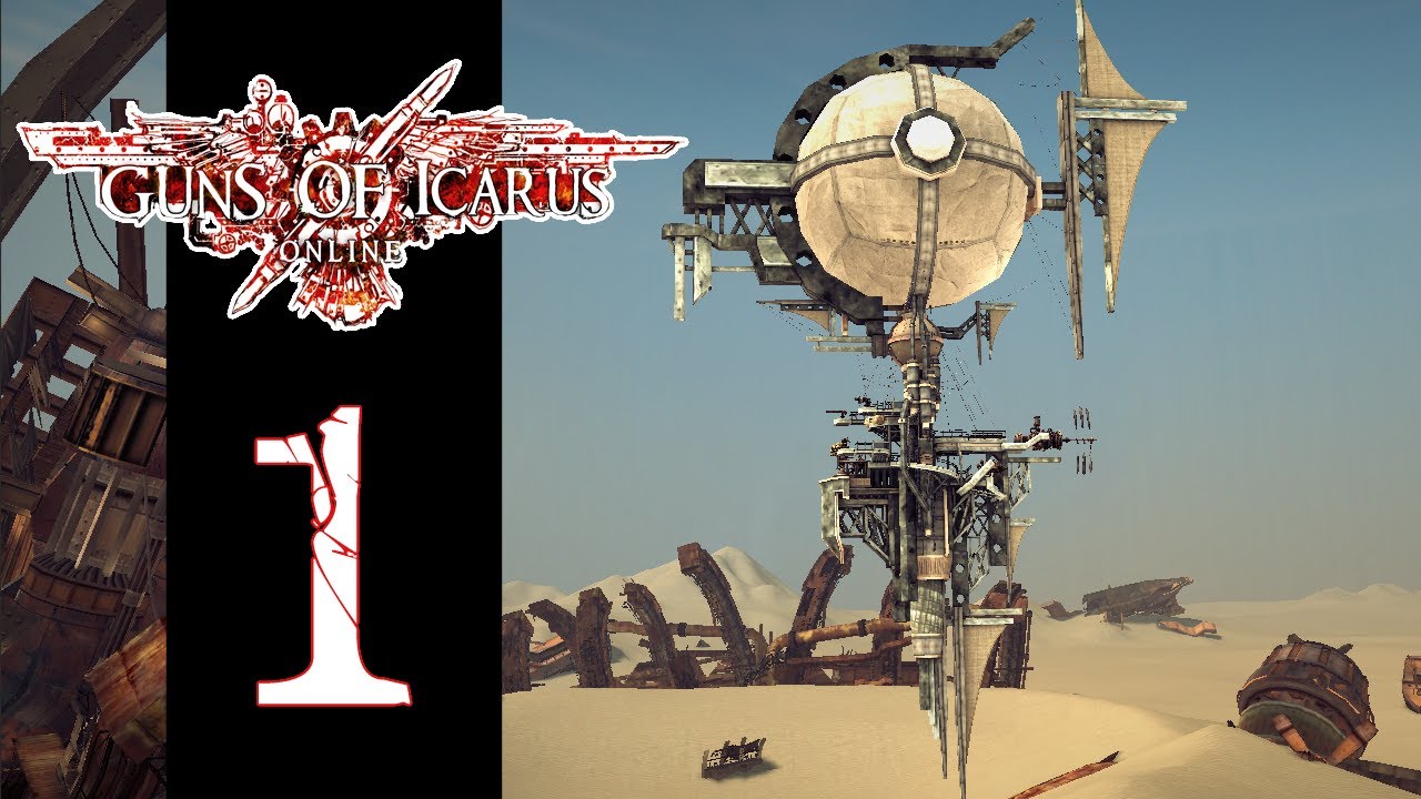 Guns Of Icarus - EP01 - HMS Nancy Drew - YouTube