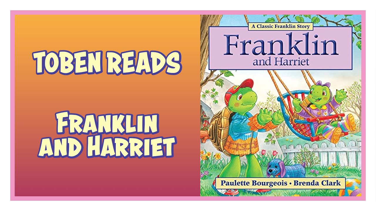 Franklin and Harriet | Read Aloud - YouTube