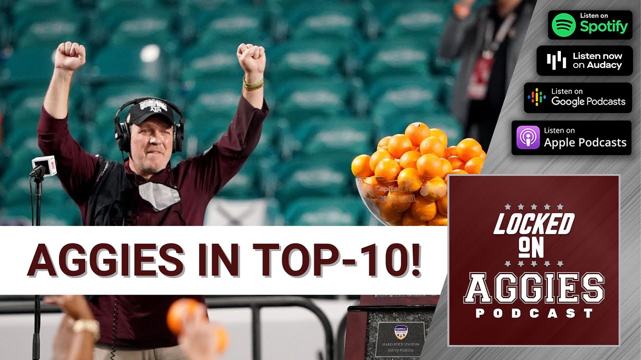 You bet the Aggies belong in the top-10 | Locked On Aggies - YouTube