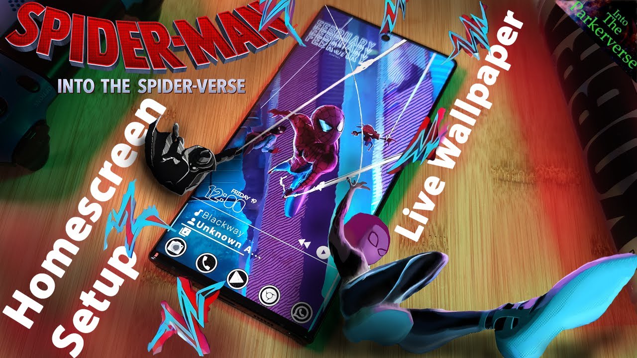 Spiderman - Into the Spiderverse - Live Wallpaper & Homescreen Setup - Customize LIKE A PRO ...