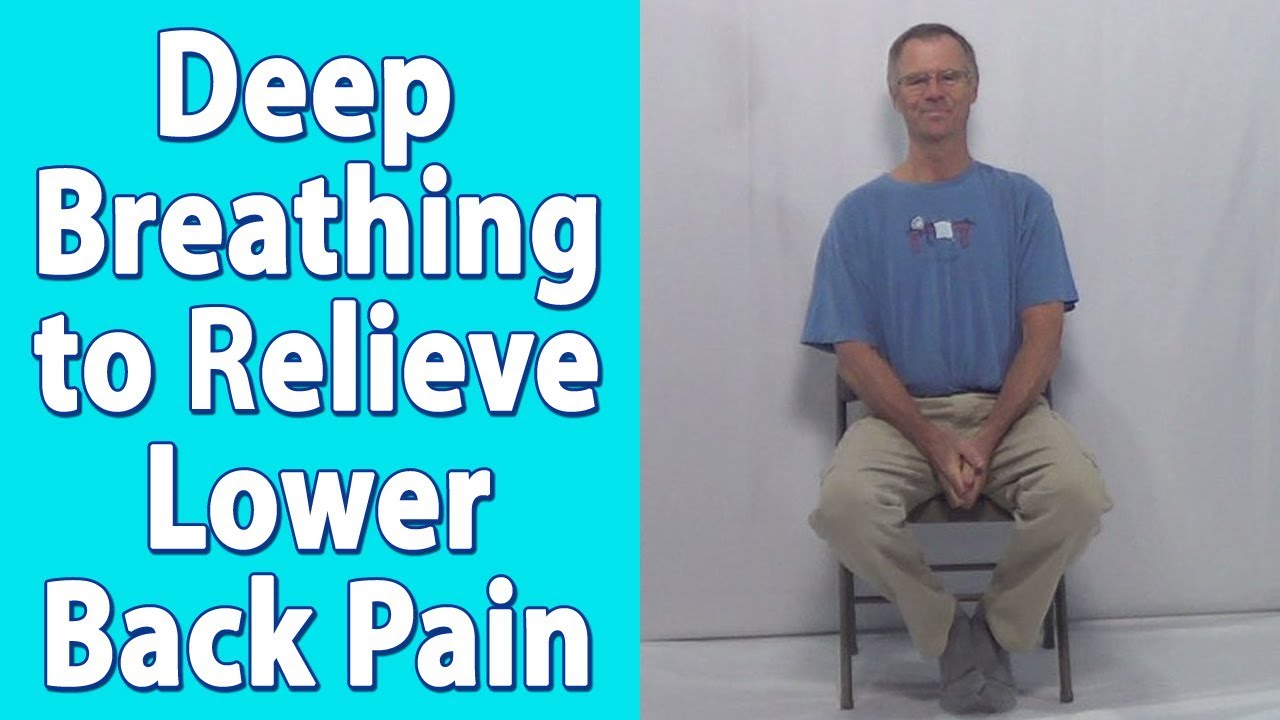 Deep Breathing to Relieve Lower Back Pain - YouTube
