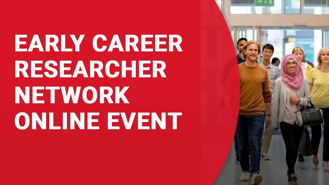 Early Career Researcher Network Online Event - YouTube