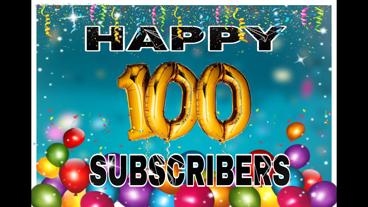 HAPPY 100 SUBSCRIBER ON YOUTUBE😍🙏 THANKYOU SO MUCH💕💕💕 - YouTube