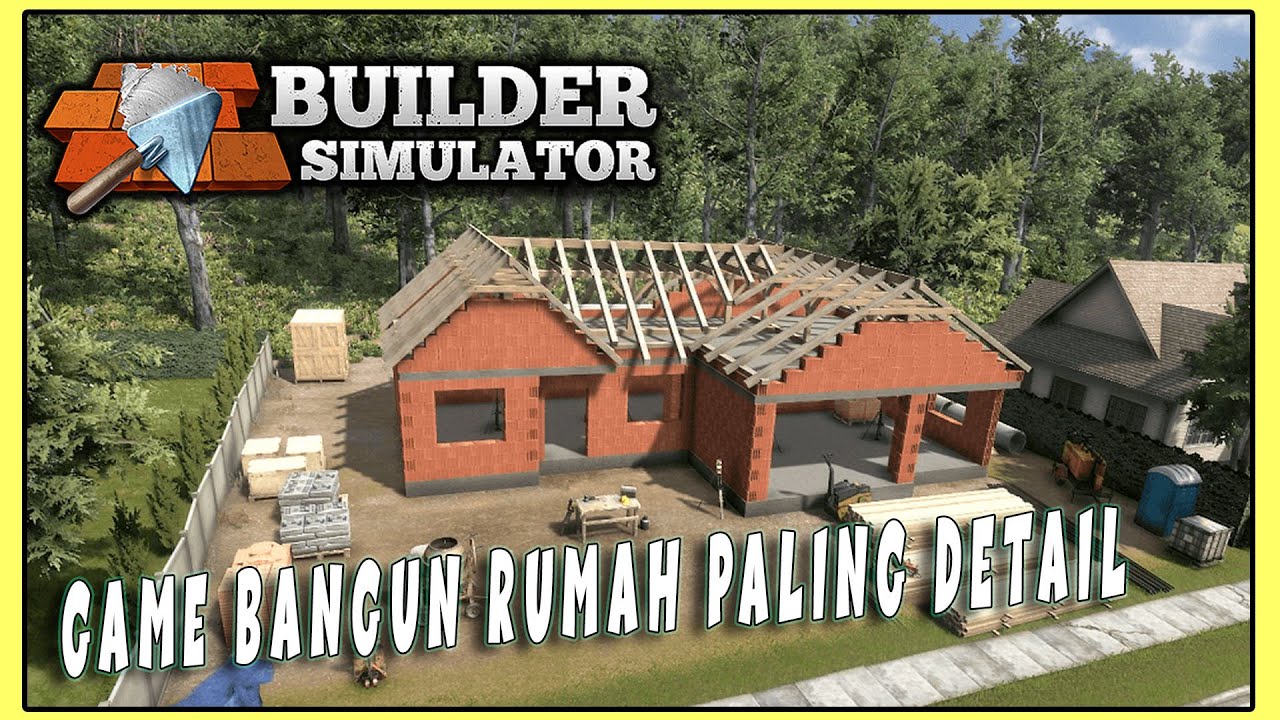GAME BUILDER YANG SATU INI KEREN ! - Builder Simulator Indonesia #1 ...