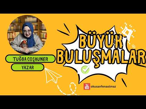 Büyük Buluşmalar / Tuğba Coşkuner Söyleşisi (Okusan Fena Olmaz)