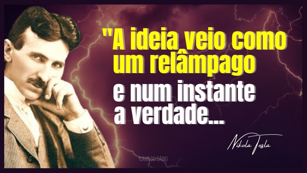 NIKOLA TESLA - Conheça a Sabedoria de Um dos Maiores Cientistas da ...