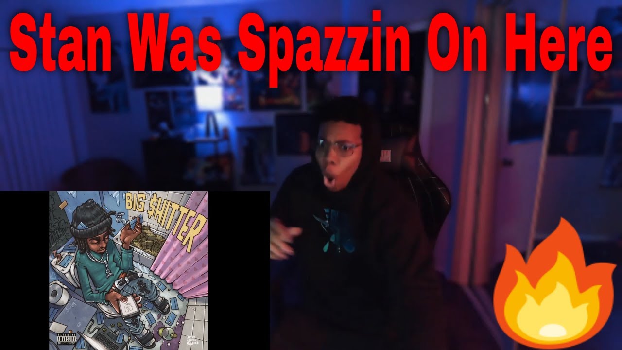 Stan Is In His Bag!!🔥 StanWill Big $hitter Album (Reaction) - YouTube