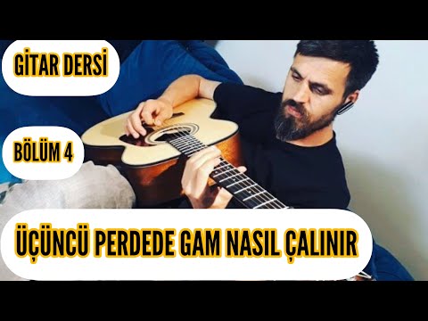 Gitar Dersi - Gam Nasıl Çalınır | Gam Nasıl Transpoze Yapılır | Bölüm 4