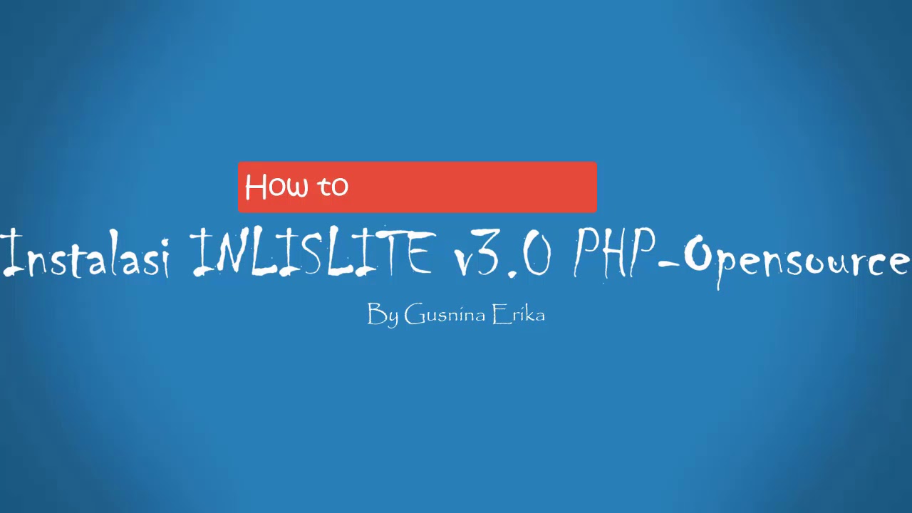 How to instalasi INLISLITE v3.0 PHP-Opensource - YouTube