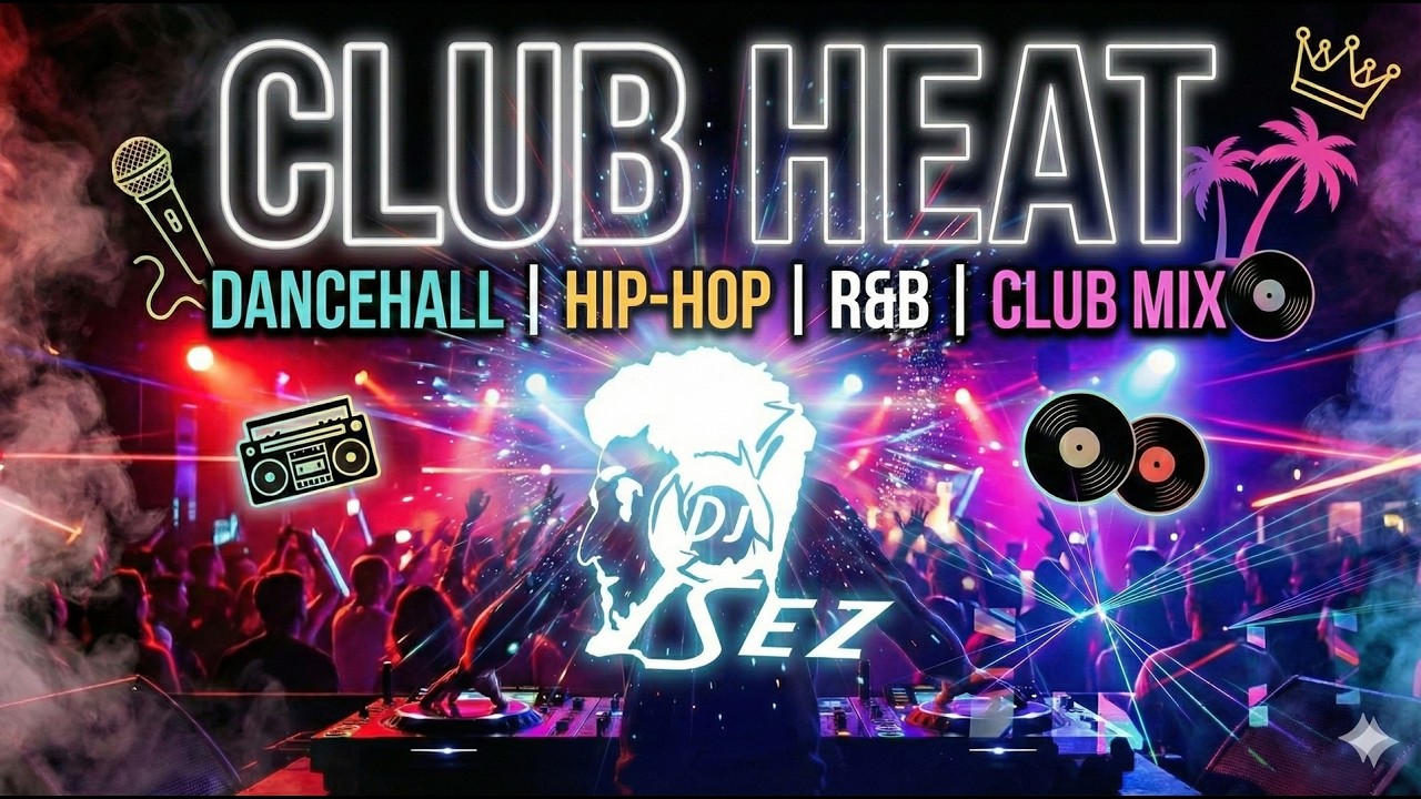 CLUB HEAT 🔥 Live Mix 2026 | Dancehall, HipHop, RnB & Club Banger | DJ ...