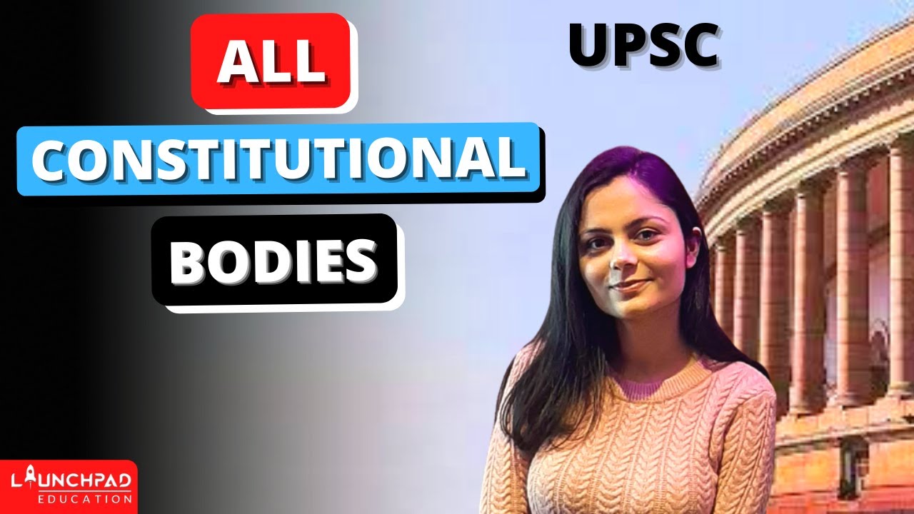All Constitutional Bodies Upsc Pcs Indian Polity Laxmikanth
