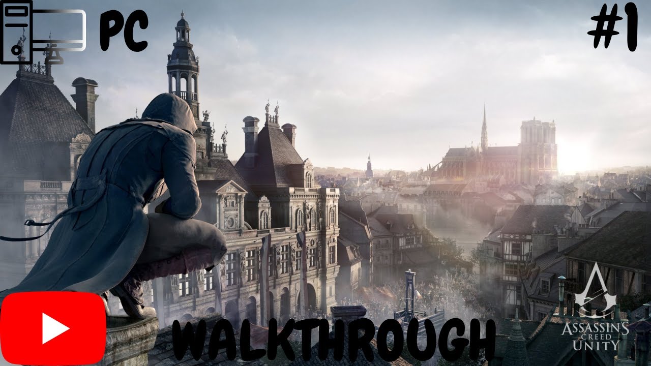Assassin's Creed Unity - Gameplay Walkthrough Part 1 - Sequence 1 ...
