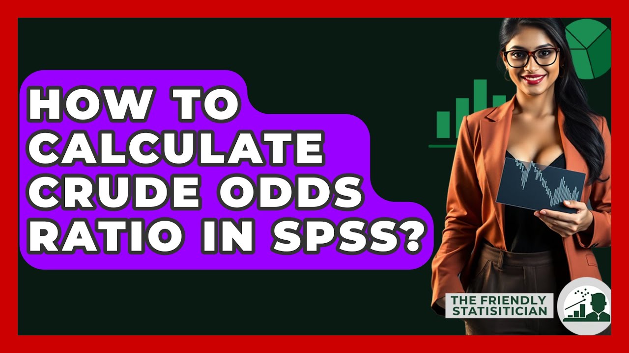 How To Calculate Crude Odds Ratio In SPSS The Friendly Statistician How To Calculate Crude Odds Ratio In SPSS The Friendly Statistician