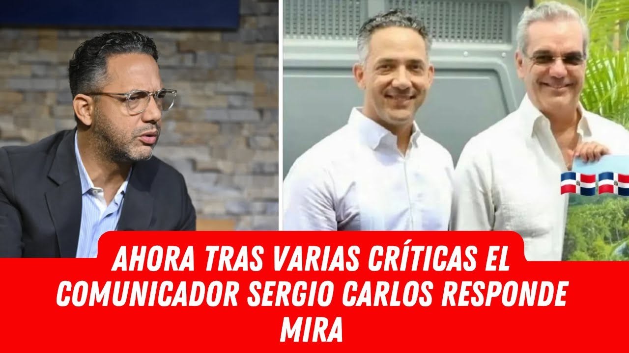 AHORA TRAS VARIAS CRÍTICAS EL COMUNICADOR SERGIO CARLOS RESPONDE MIRA ...