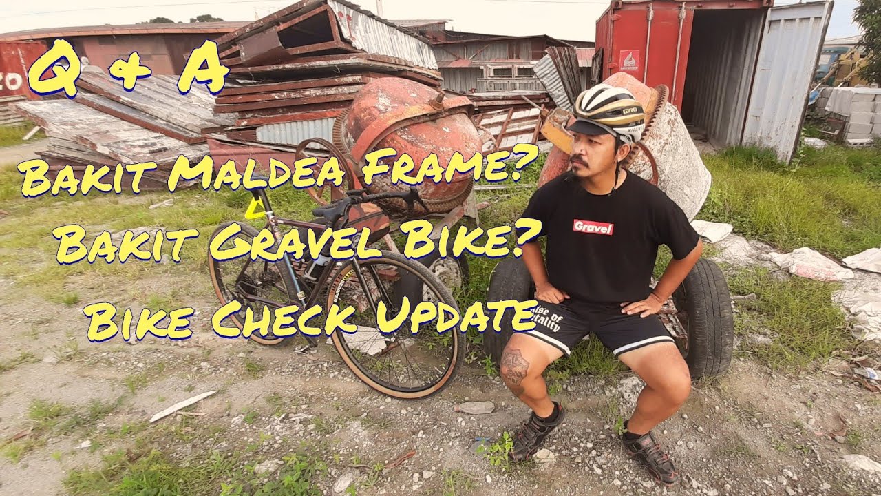 Q&A: Bakit Maldea Frame? Bakit Gravel Bike? Bike Check UPDATE! - YouTube