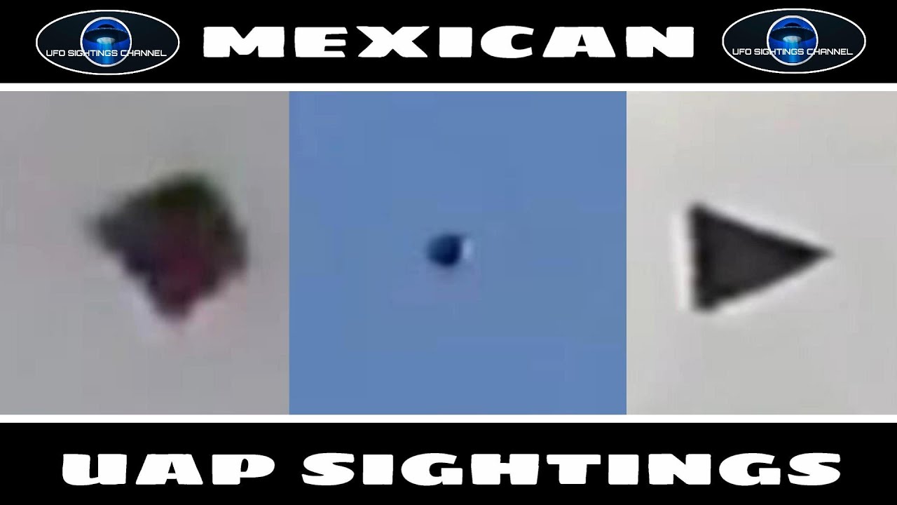 UAP - UFO - SIGHTINGS - MEXICO - YouTube