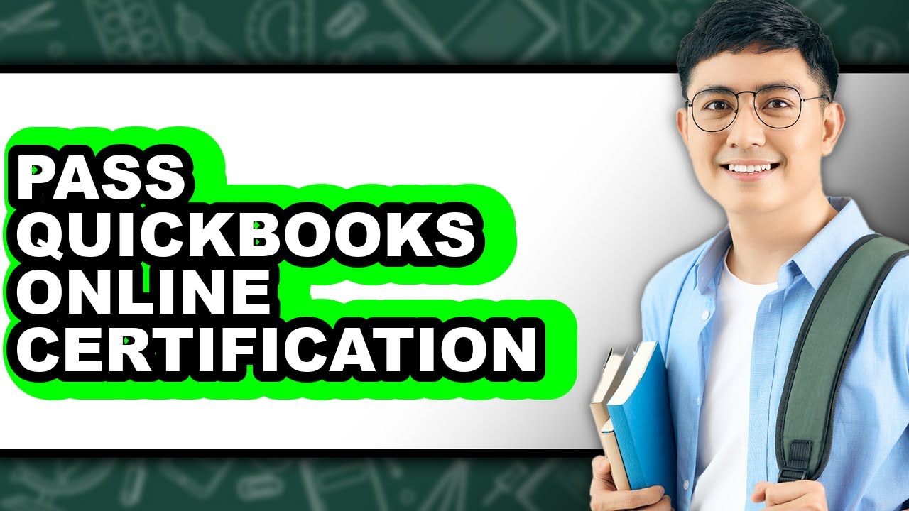 How to Pass QuickBooks Online Certification (Easy Method) - YouTube