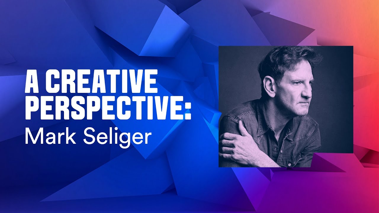 A Creative Perspective | Mark Seliger - YouTube