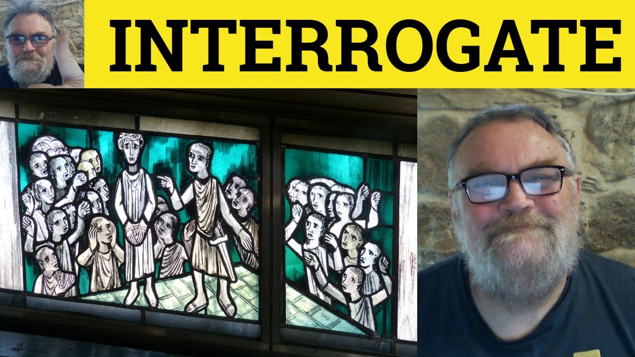😎 Interrogate Meaning - Interrogation Examples -Interrogate Defined ...