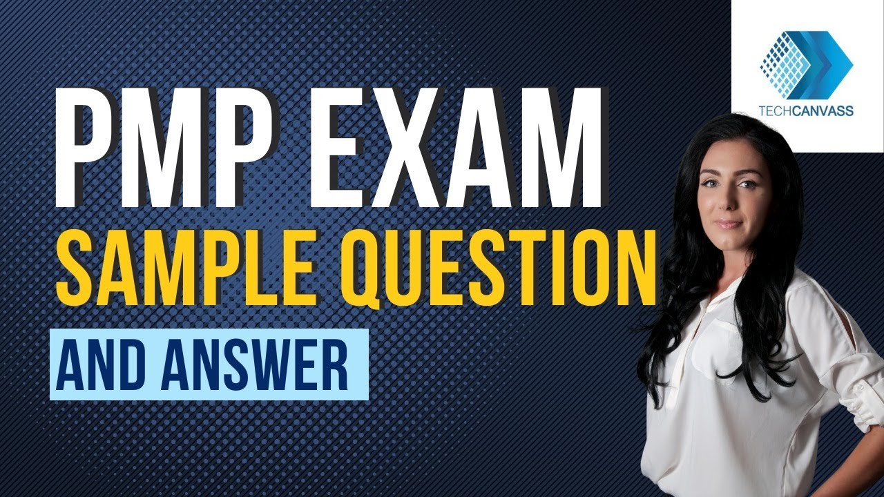 PMP Sample Question and Answer | PMP Exam | Techcanvass - YouTube