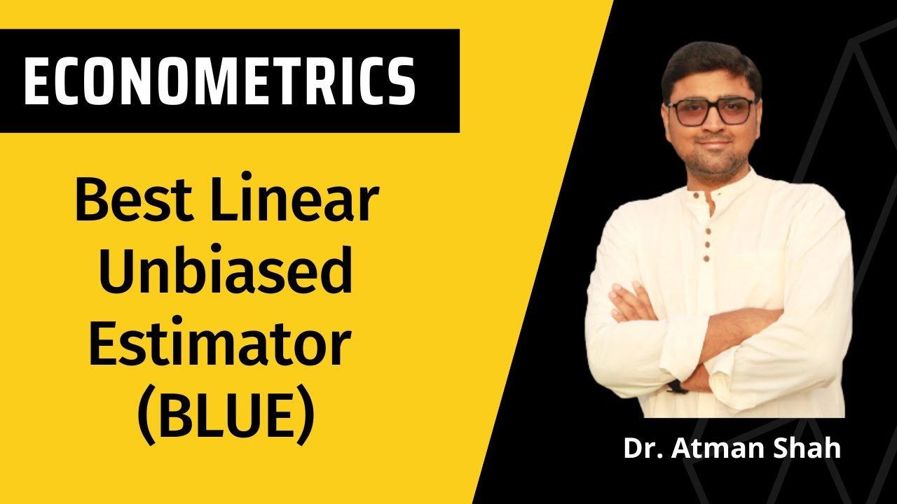 Best Linear Unbiased Estimators (BLUE) | Gauss Markov Theorem ...