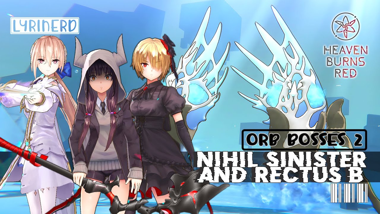 【Heaven Burns Red EN】- Orb Bosses II | Nihil Sinister and Nihil Rectus B | 6 Turns - YouTube