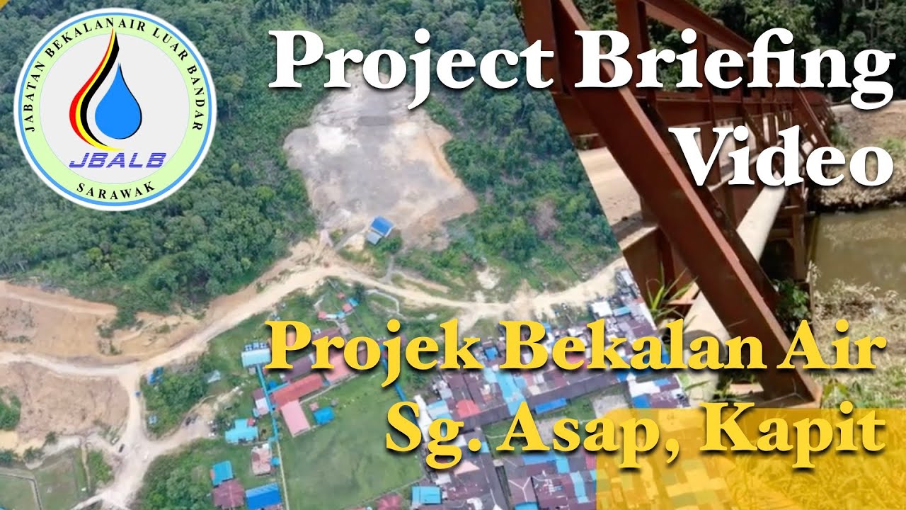 JBALB - Pengenalan Kepada Projek Rakyat di Sg. Asap, Kapit - YouTube