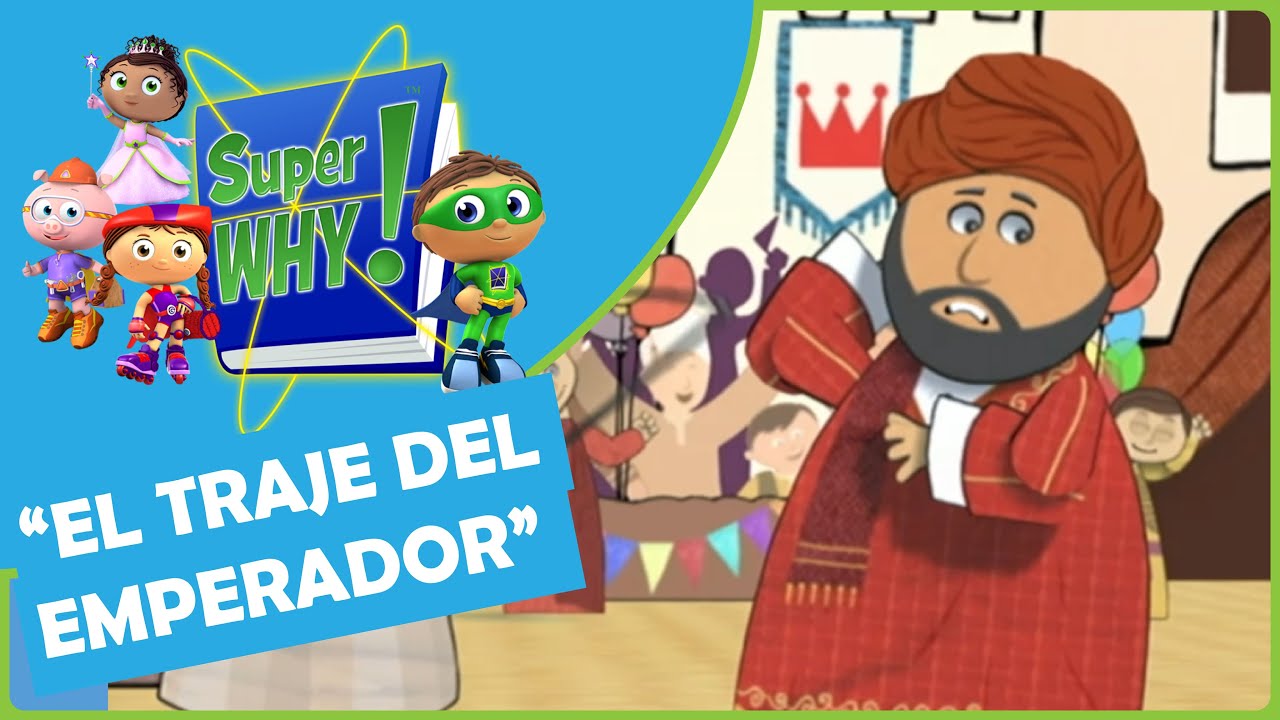 Super Why! Español Latino HD | S1/E20 | El traje del emperador - YouTube