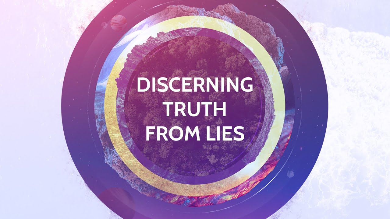 Discerning Truth from Lies | Different - Part 10 - YouTube