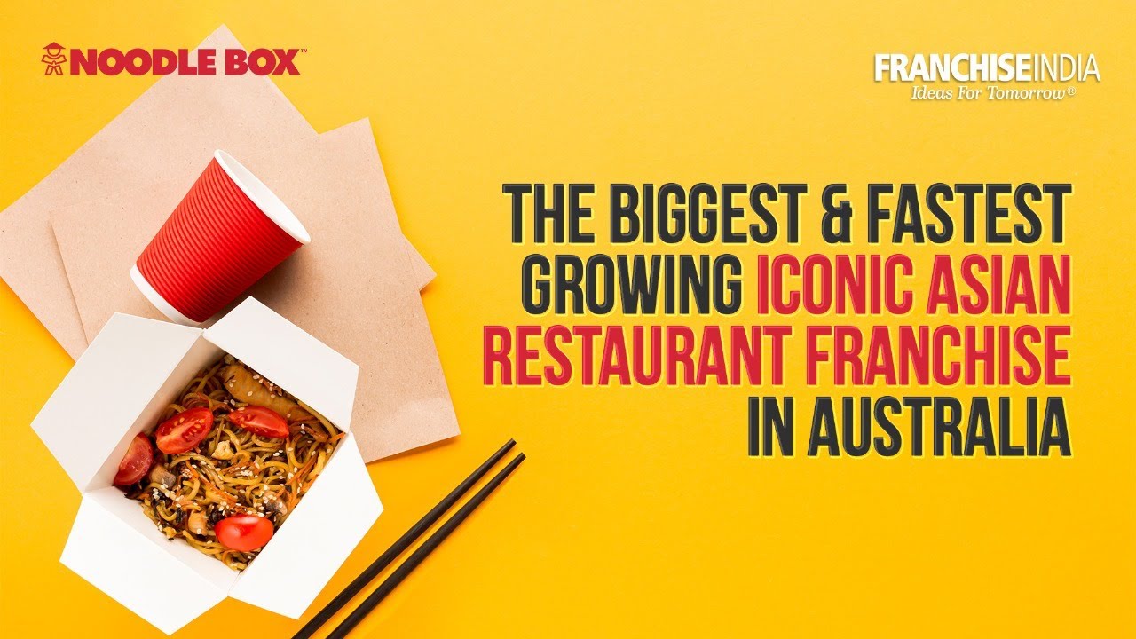 Noodle Box : Own Australia’s Restaurant Top PAN Asian Restaurant ...