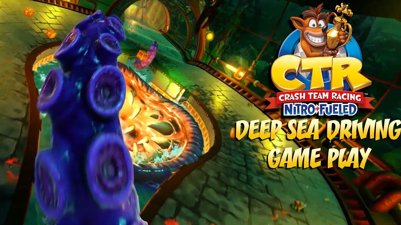 Crash Team Racing Nitro Fueled: Deep Sea Driving Gameplay!! - YouTube