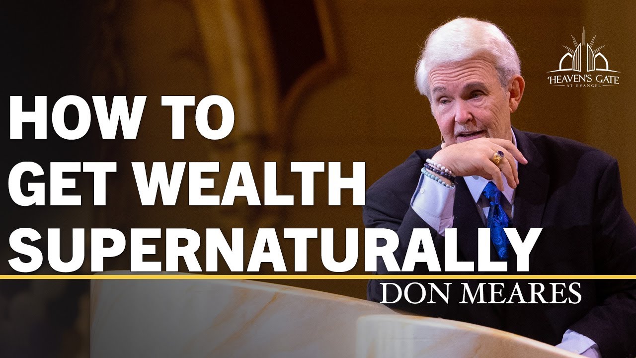 How to Get Wealth Supernaturally | Don Meares - YouTube
