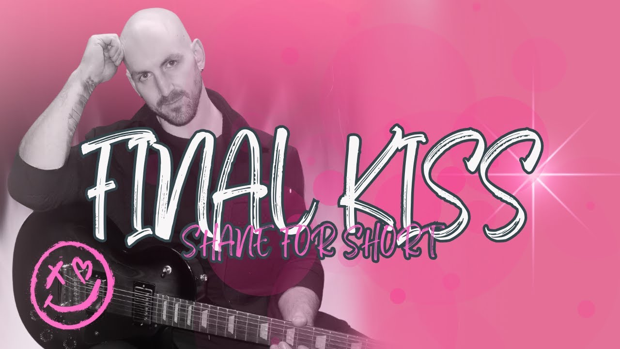 Final Kiss | Shane For Short - YouTube