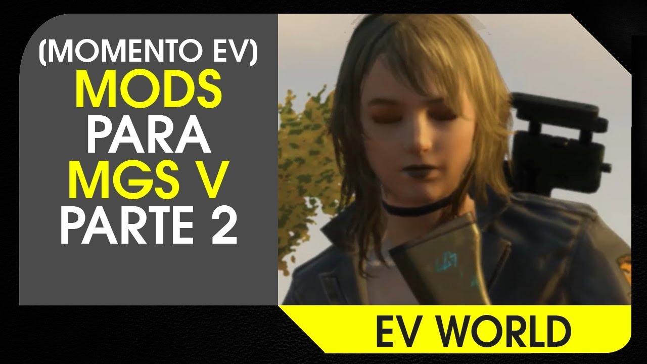 Mods para MGS V [#2 Edición] - YouTube