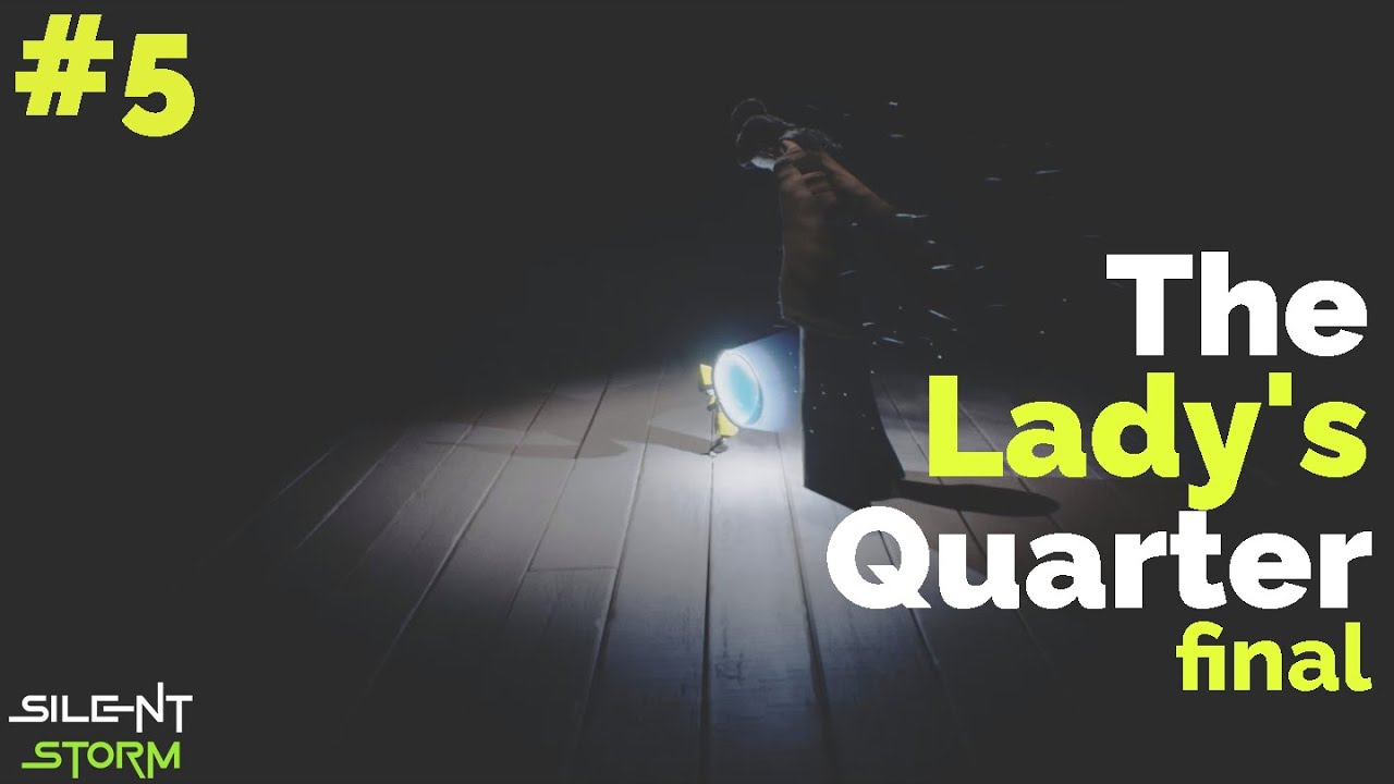 Little Nightmares Gameplay | The Lady's Quarters (Final) #5 | Silent ...