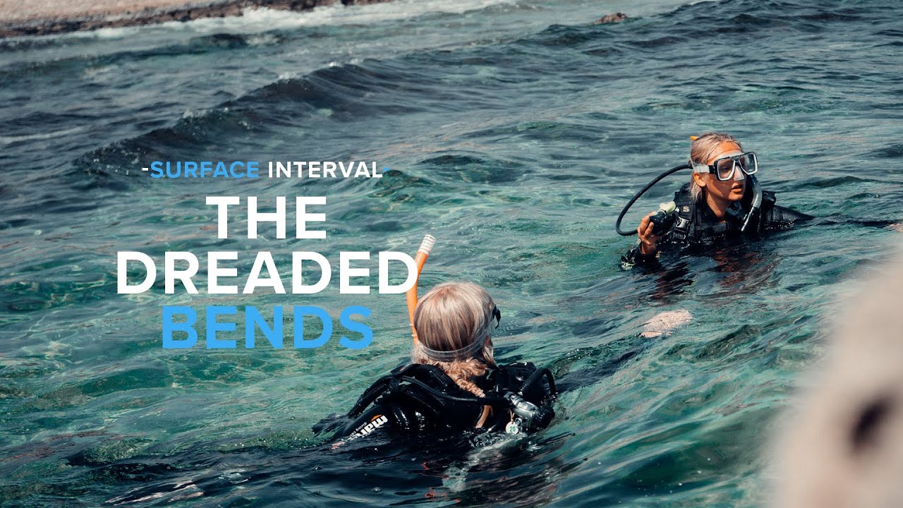 The DREADED Bends | Surface Interval - YouTube