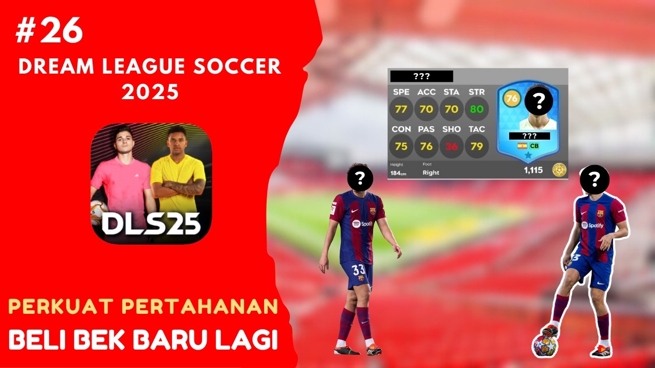 DREAM LEAGUE SOCCER 2025 PART 26 | BELI BEK BARU LAGI !!! - YouTube