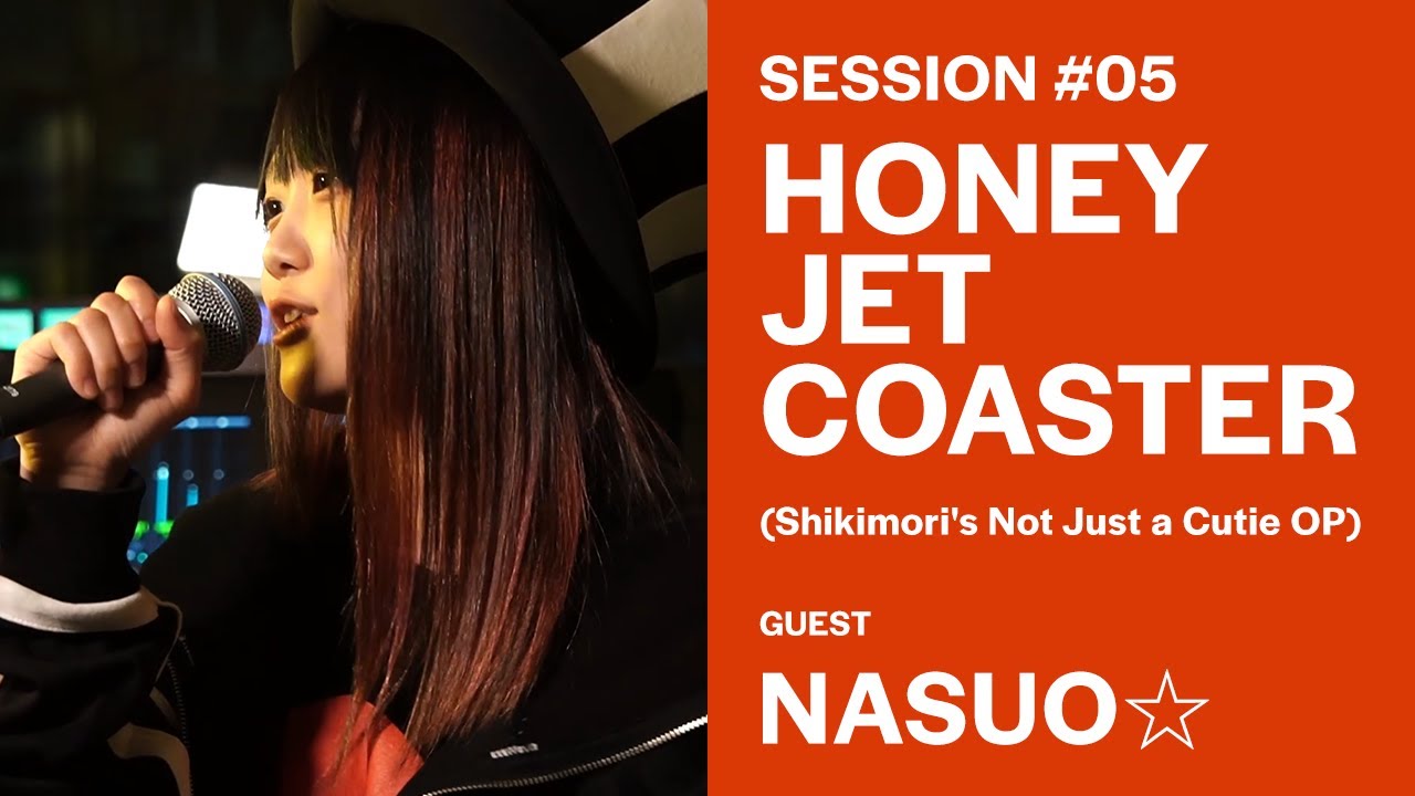 nasuo☆ Sings Shikimori's Not Just a Cutie OP "Honey Jet Coaster" - YouTube
