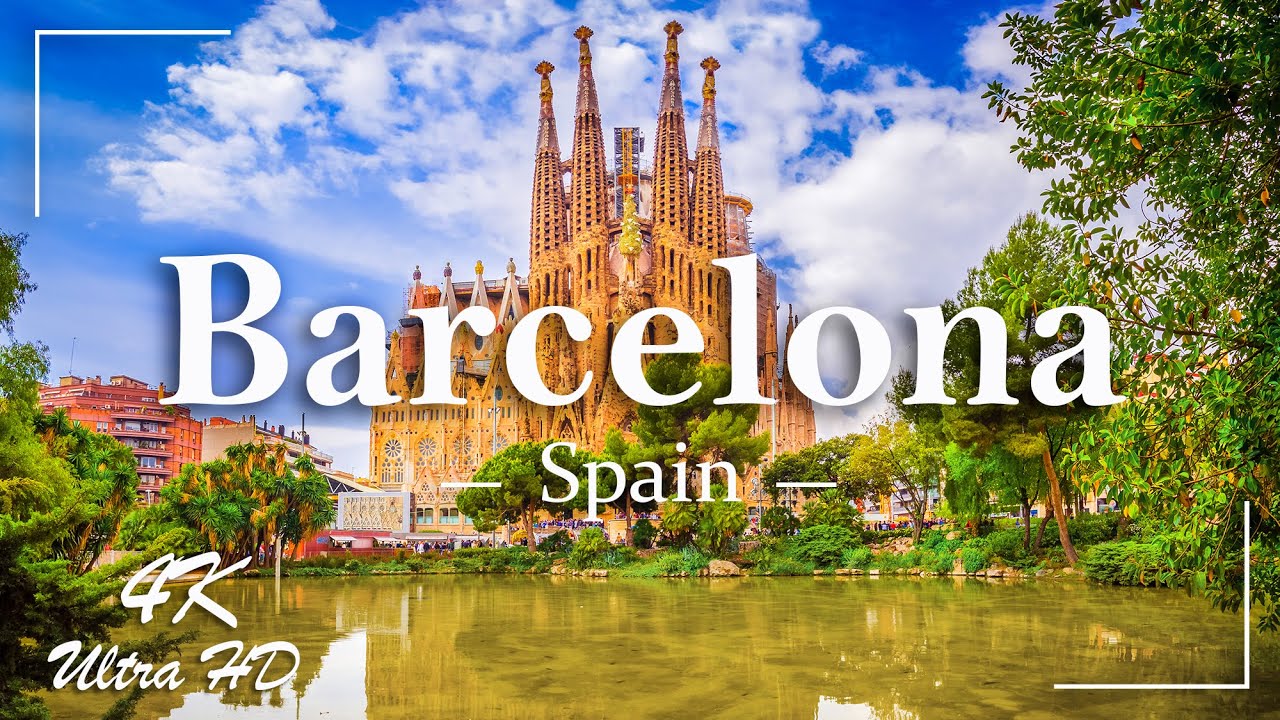 Barcelona 4K Video Ultra HD | Virtual Tour of the City of Spain 4K ...
