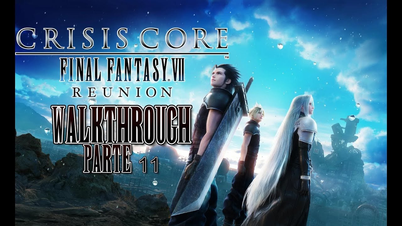 Crisis Core FF VII Reunion Hard Mod Guia 100% Part 11 -Misiones 4-1 & 4-2-1- - YouTube