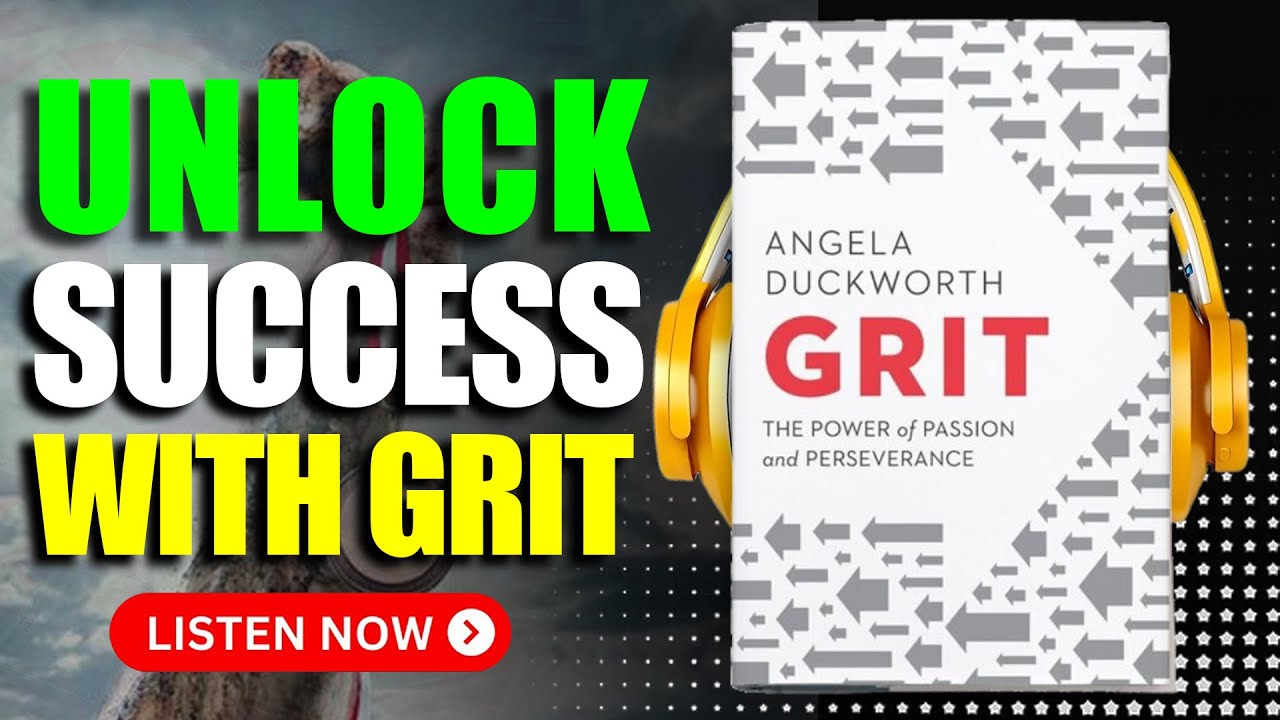 Grit: The Power of Passion and Perseverance by Angela Duckworth ...